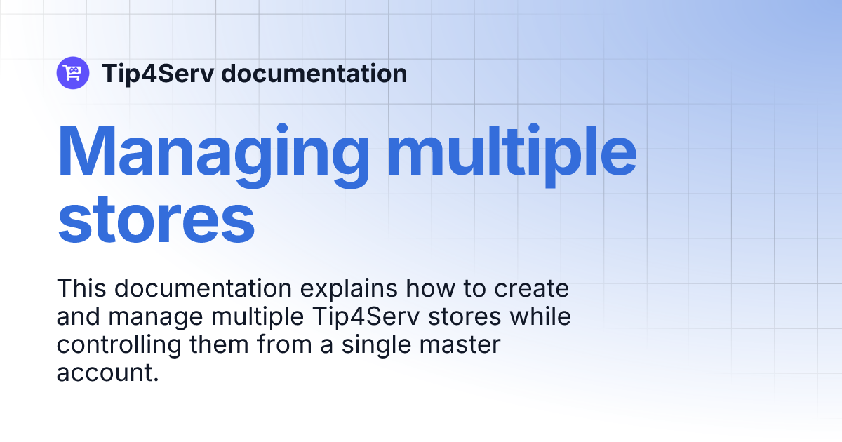 Managing multiple stores | Tip4Serv documentation