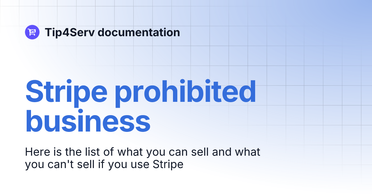Stripe prohibited business | Tip4Serv documentation