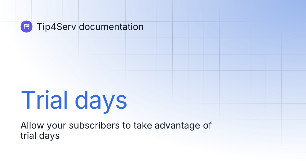 Trial days | Tip4Serv documentation